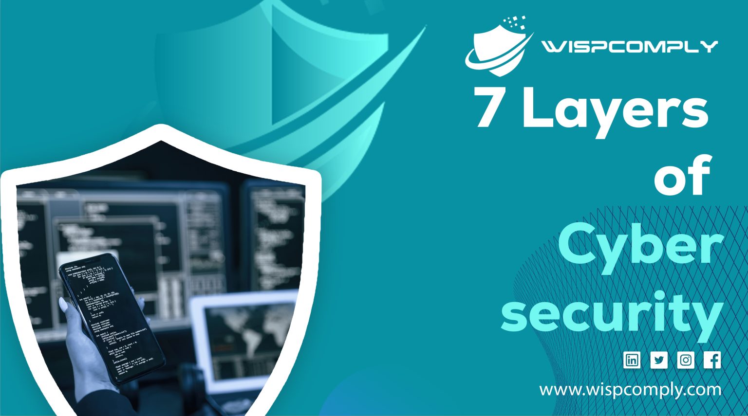 7 Layers of Cybersecurity Protection: All You Need To Know - Wispcomply